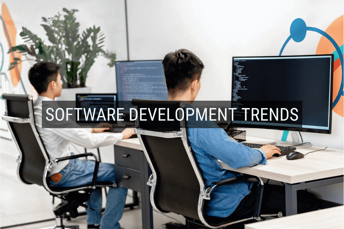 Best Software Development Trends That Will Shape Innovation - WebPrecious